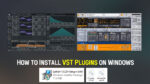 Installing VST Plugins on Windows Tutorial (.exe & .dll files)