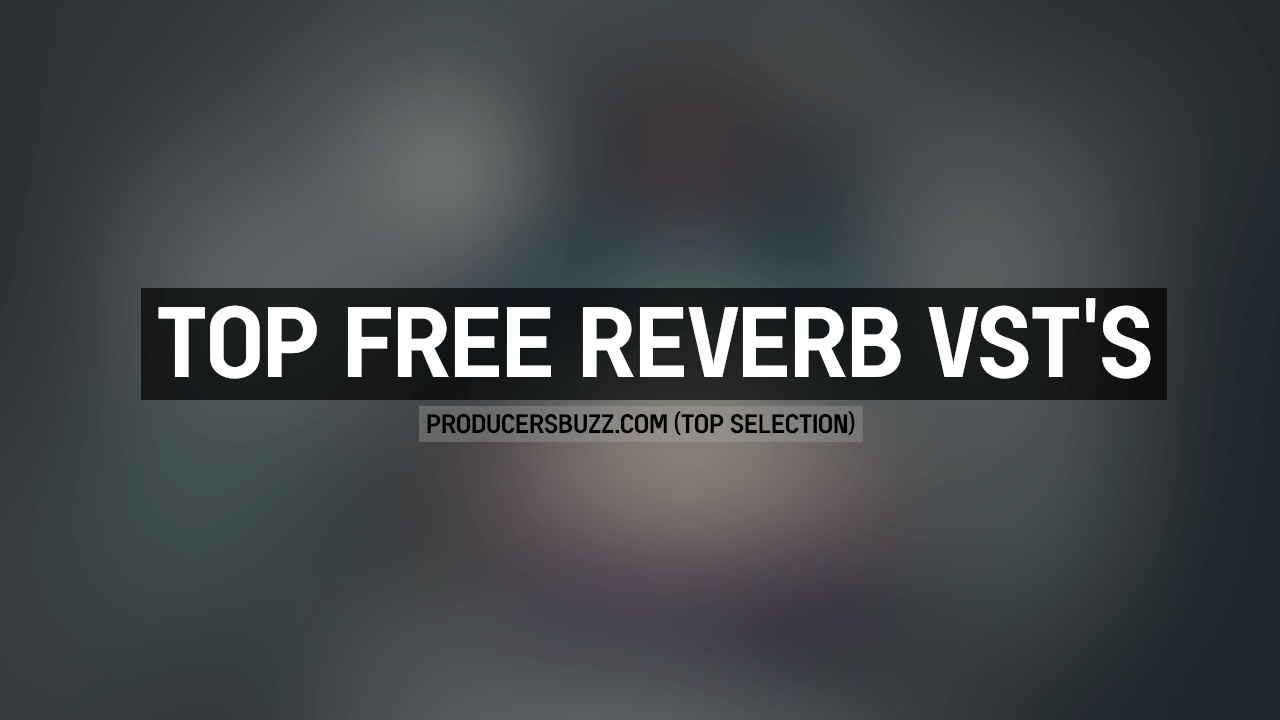 Top FREE REVERB VST Plugins to Try in 2025 (Updated)